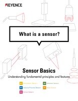 Technical Guides/Catalog Download | Sensor Basics: Introductory Guide to Sensors | KEYENCE